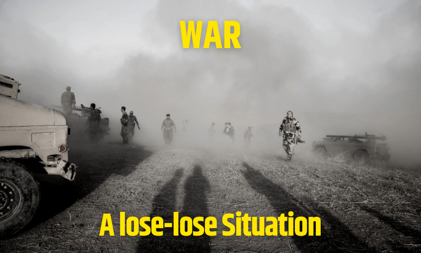 War - A lose-lose situation - SR Publications