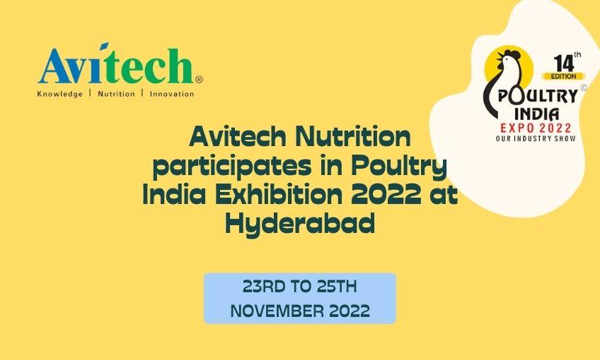 Avitech Nutrition participates in Poultry India Exhibition 2022 at ...