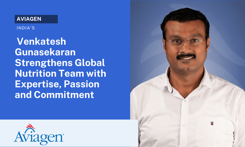 Aviagen India’s Venkatesh GunasekaranStrengthens Global Nutrition Team ...