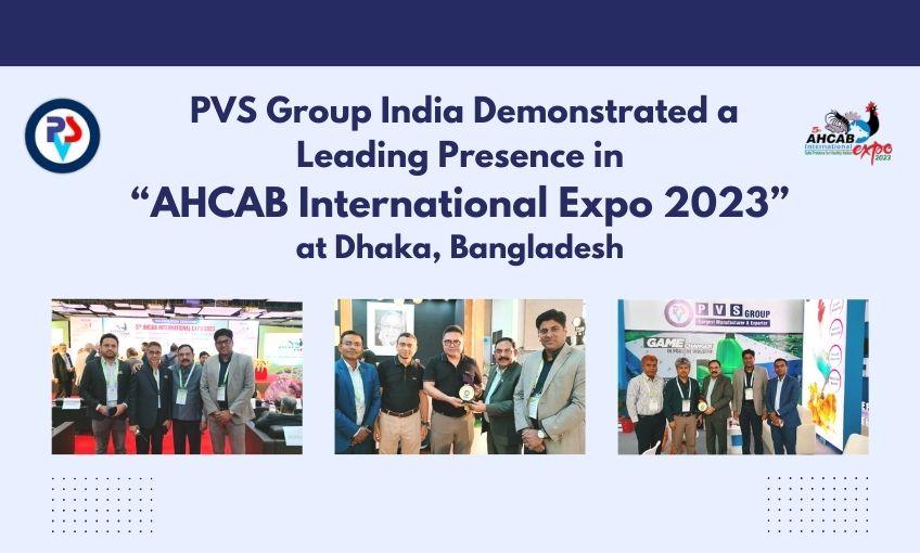 PVS Group India Demonstrated a Leading Presence in “ACHAB International ...