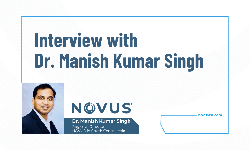 Interview with Dr. Manish Kumar Singh, Regional Director– South Central Asia NOVUS - SR Publications