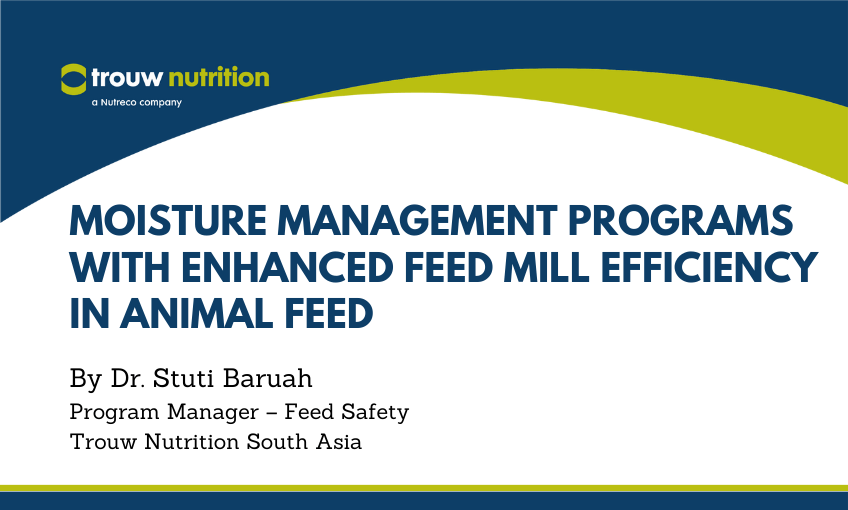 Moisture Management Programs with enhanced Feed Mill Efficiency in ...