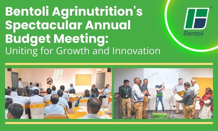 Bentoli Agrinutrition's Spectacular Annual Budget Meeting: Uniting for ...