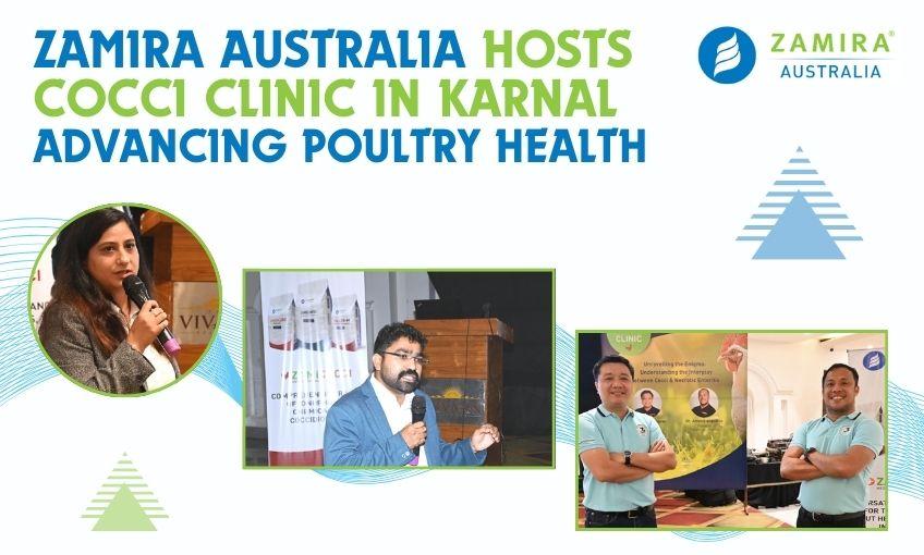 Zamira Australia Hosts Cocci Clinic in Karnal advancing poultry health ...