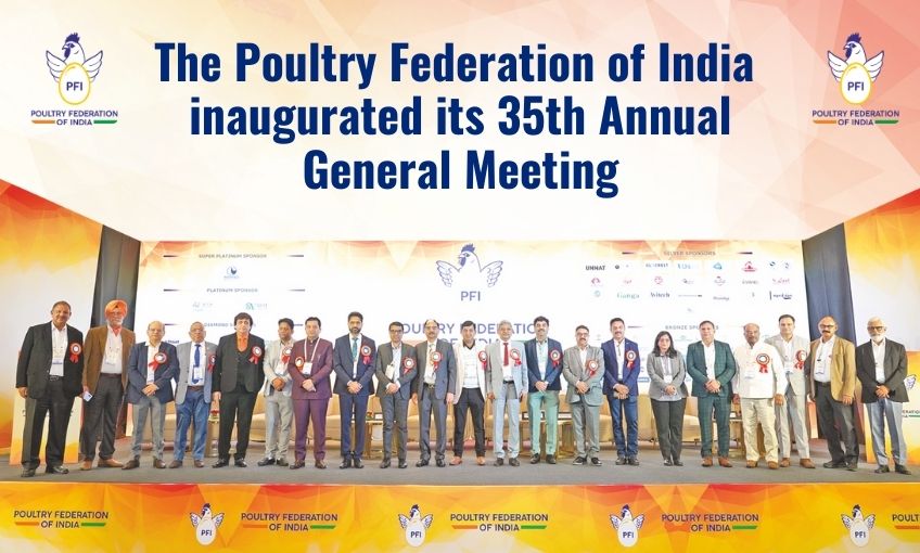 The Poultry Federation of India (PFI) inaugurated its 35th Annual ...