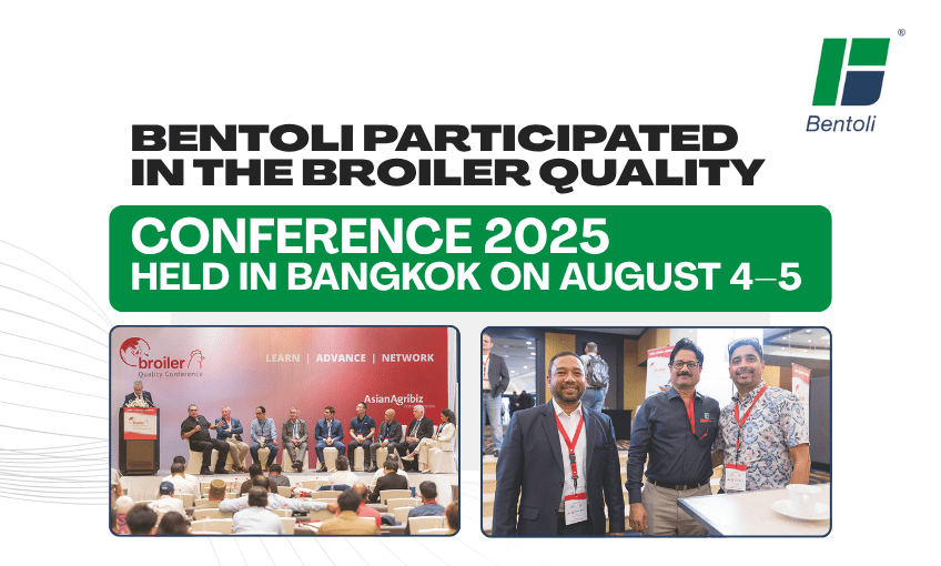 Bentoli participated in the Broiler Quality Conference 2025 held in ...