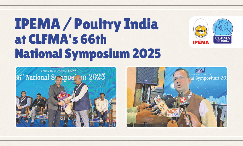 IPEMA / Poultry India at CLFMA’s 66th National Symposium 2025 - SR Publications