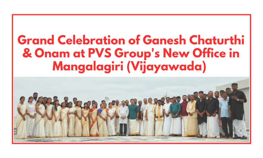 Grand Celebration of Ganesh Chaturthi & Onam at PVS Group’s New Office ...