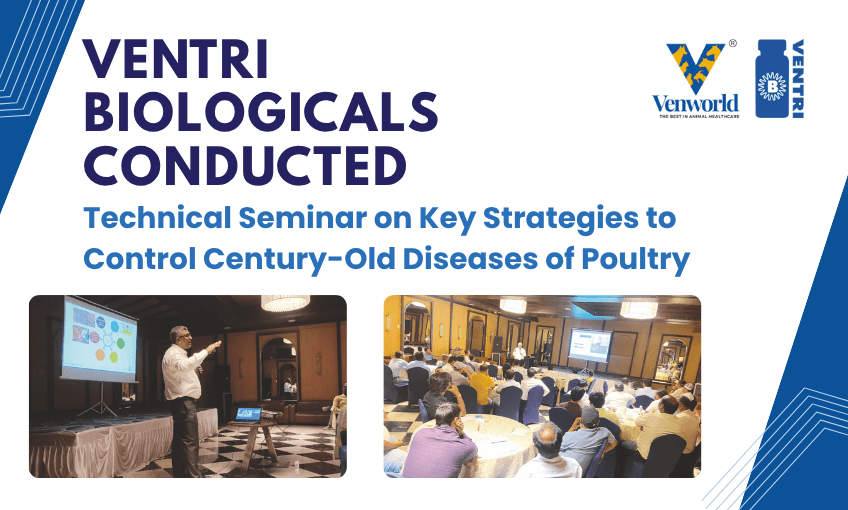 Ventri Biologicals conducted Technical Seminar on Key Strategies to ...