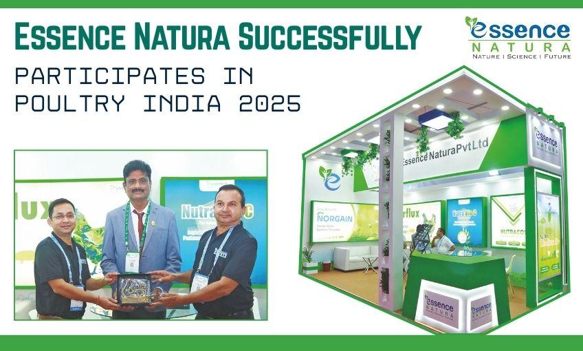 Essence Natura Successfully Participates in Poultry India 2025 - SR ...