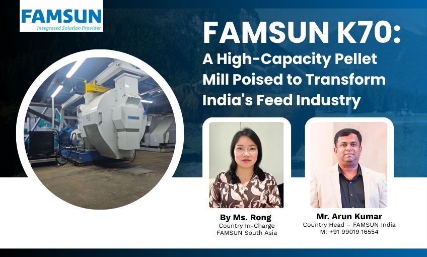 FAMSUN K70: A High-Capacity Pellet Mill Poised to Transform India’s ...