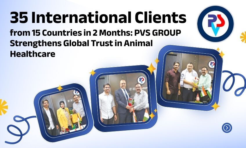 35 International Clients from 15 Countries in 2 Months: PVS GROUP ...