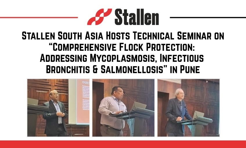 Stallen South Asia Hosts Technical Seminar on “Comprehensive Flock ...